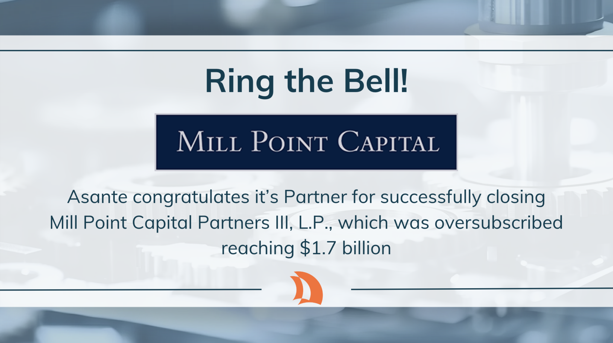 Asante Capital congratulates partner Mill Point Capital on the closing ...